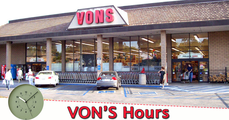Vons Hours Today - Open/ Closed | Holiday Hours, Near Me Locations