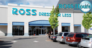 Ross Hours of Operation Open/ Closed | Holiday Hours, Near me locations